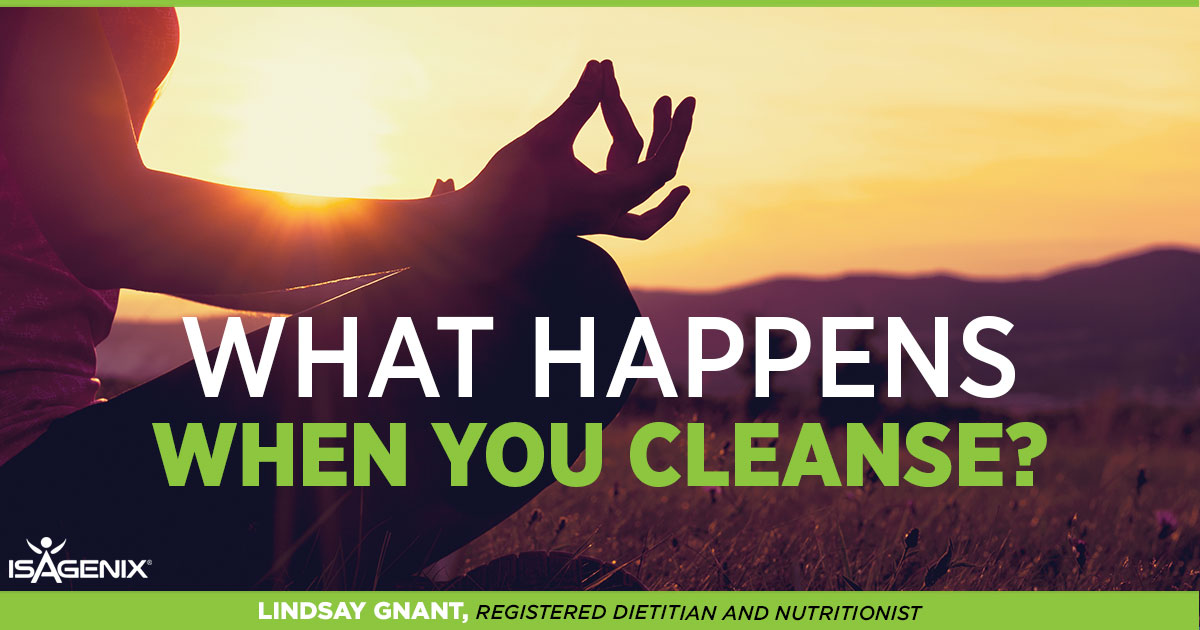 Podcast: What Happens When You Cleanse? - Isagenix Health