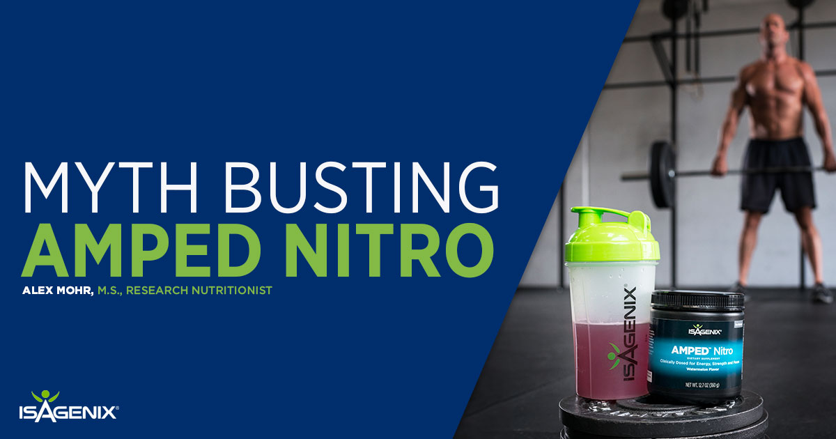 Podcast: Myth Busting AMPED Nitro - Isagenix Health